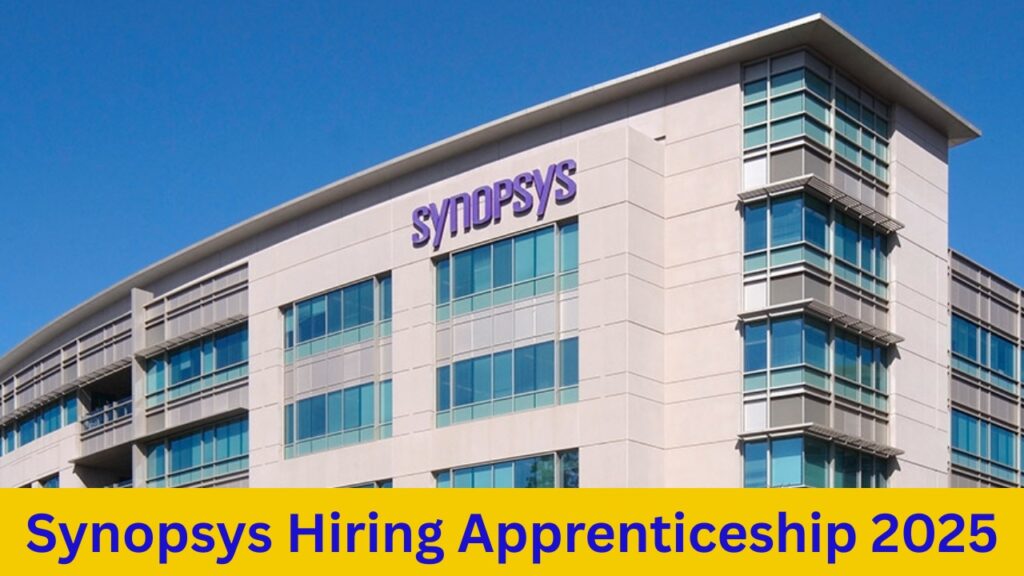 Synopsys Software Engineering Apprenticeship 2025 Freshers Recruitment Open - Daily Jobs Update